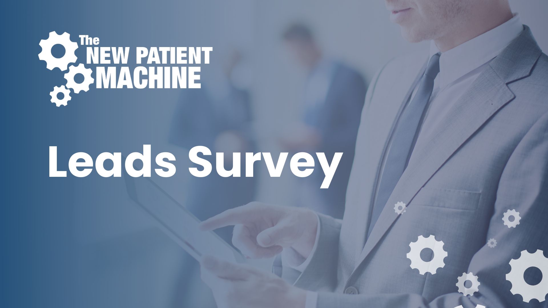 2 Minute Lead Survey - New Patient Machine